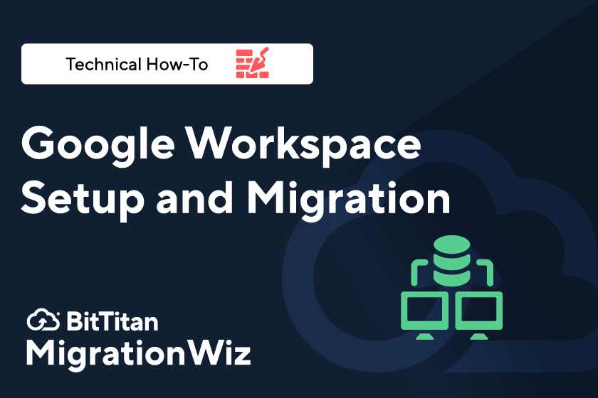 Google Workspace Setup and Migration